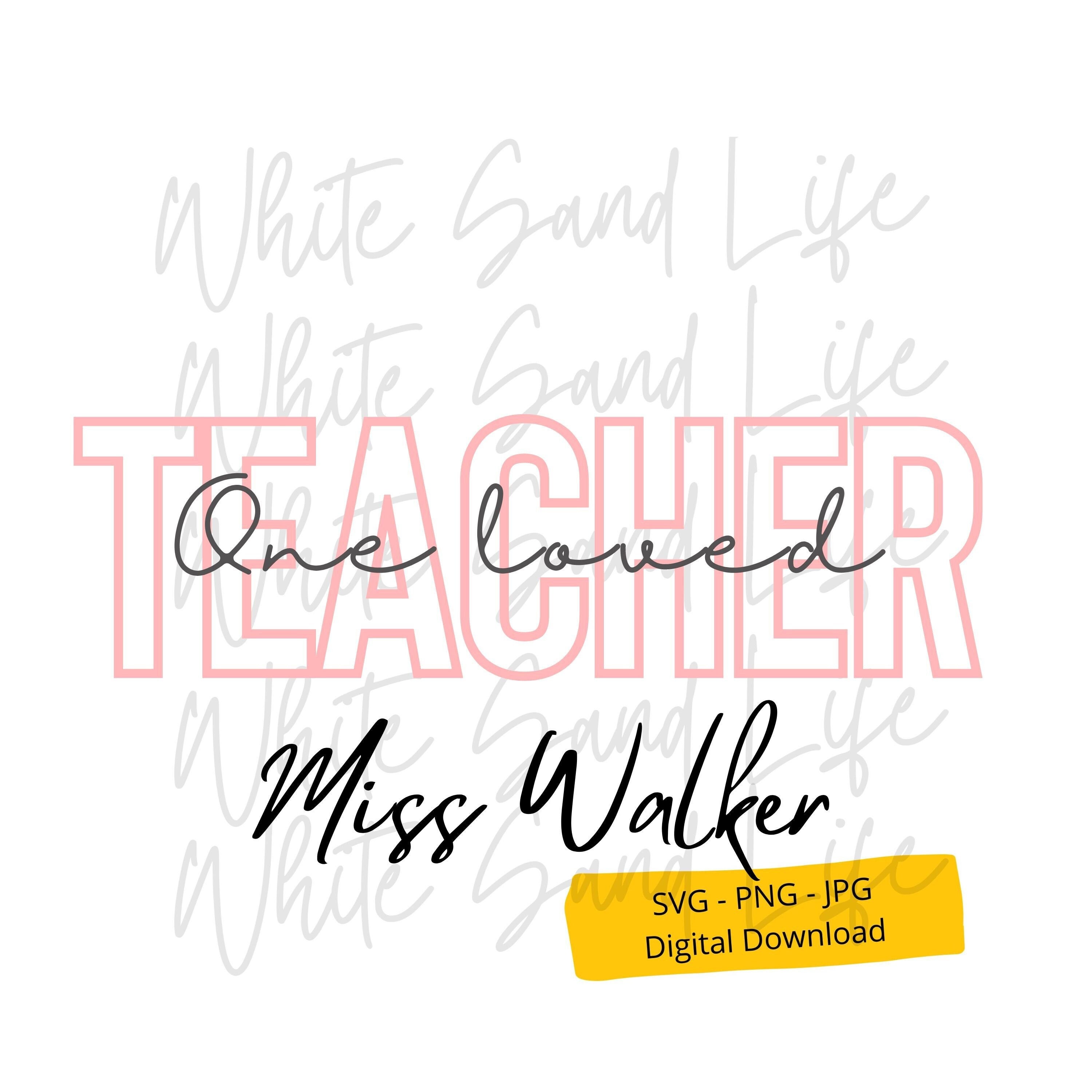 Personalized Teacher Valentine Svg, Valentine Png, One Loved Teacher ...
