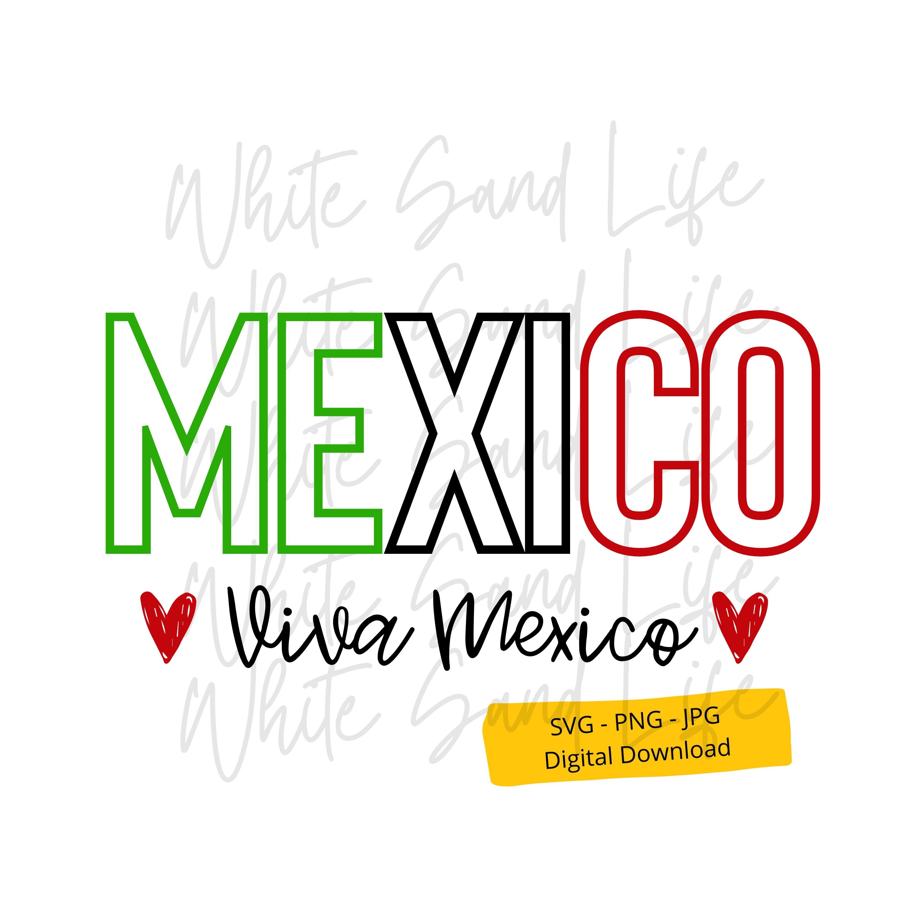 Mexico Svg Viva Mexico Png Mexico Flag Svg Mexico Clip Art - Etsy Canada