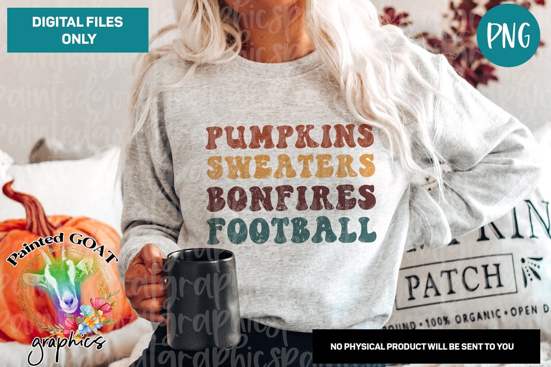 Pumpkins Sweaters Bonfires Football Distressed Png, Fall Sayings Png ...