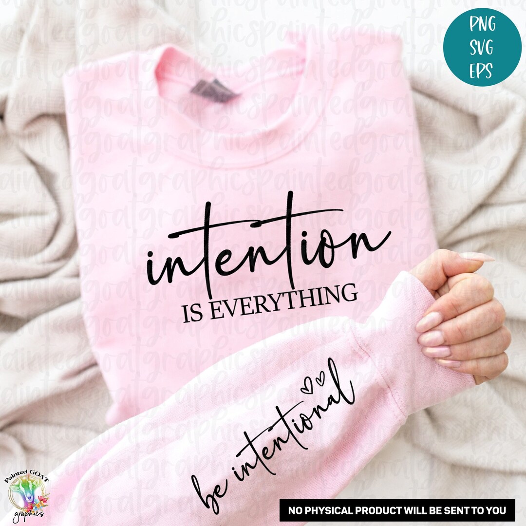Intention is Everything Svg Png, Motivational Sleeve Svg, Sleeve Design ...
