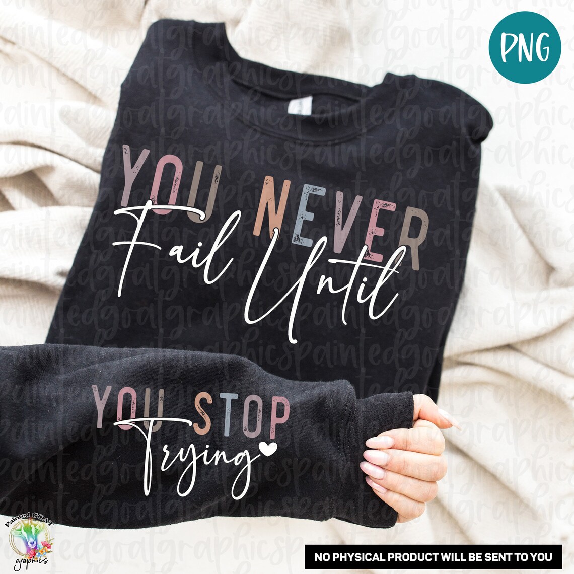 You Never Fail Until You Stop Trying PNG, Inspirational Png, Sweatshirt ...