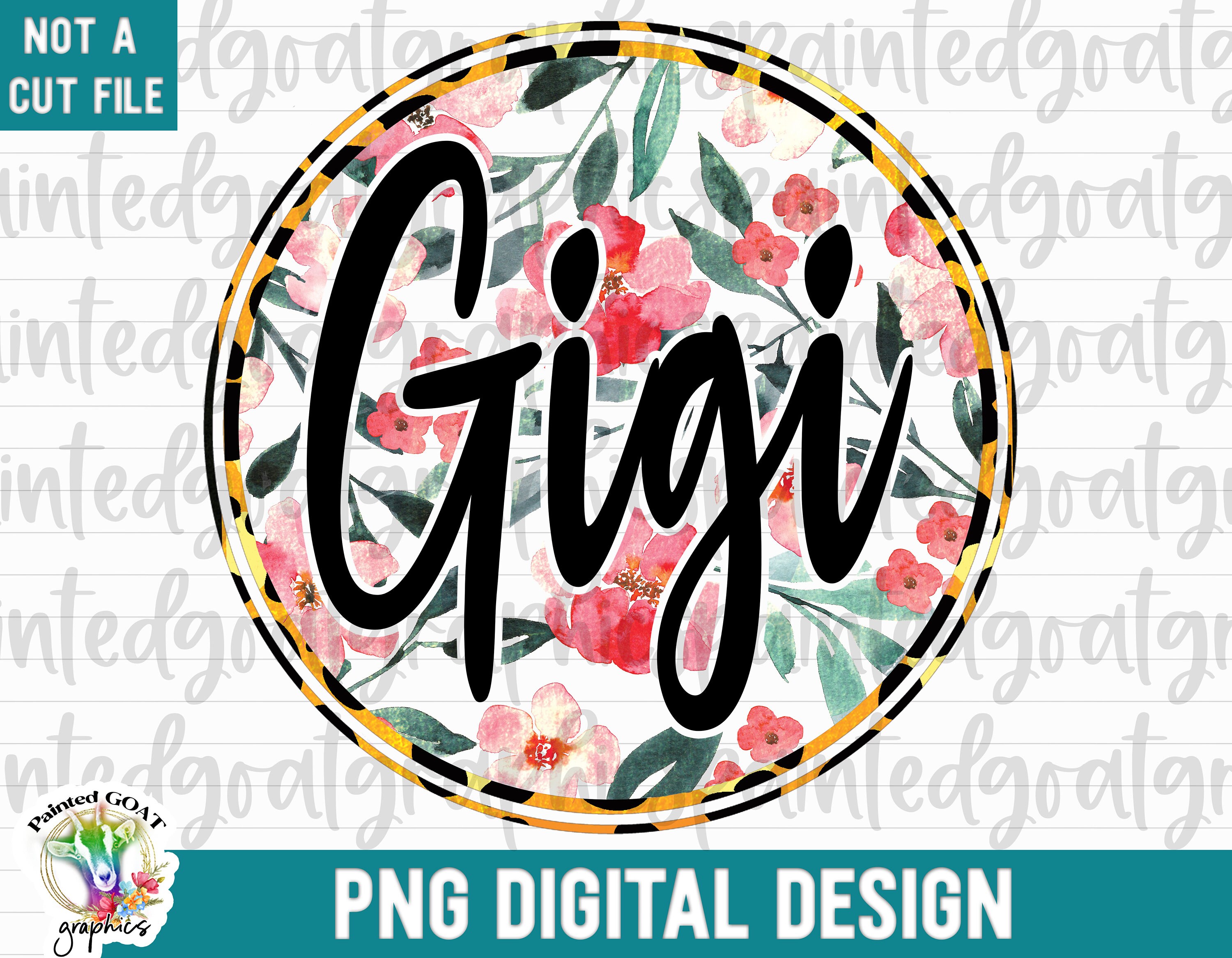Gigi PNG Floral Grandma PNG Gigi Sublimation Floral - Etsy