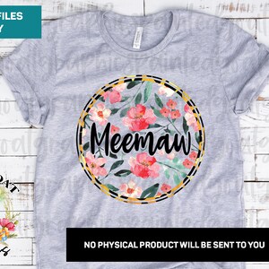 Meemaw PNG, Floral Grandma PNG, Grandma Sublimation, Floral Watercolor ...