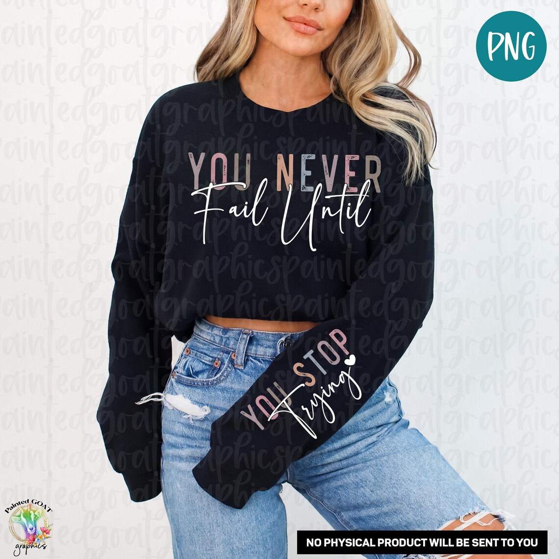 You Never Fail Until You Stop Trying PNG, Inspirational Png, Sweatshirt ...