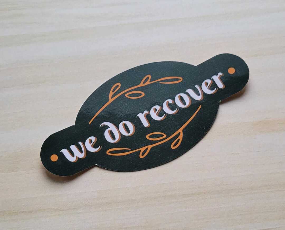 We Do Recover Water Proof Sticker Recovery Decal Gift Simple Minimalist ...