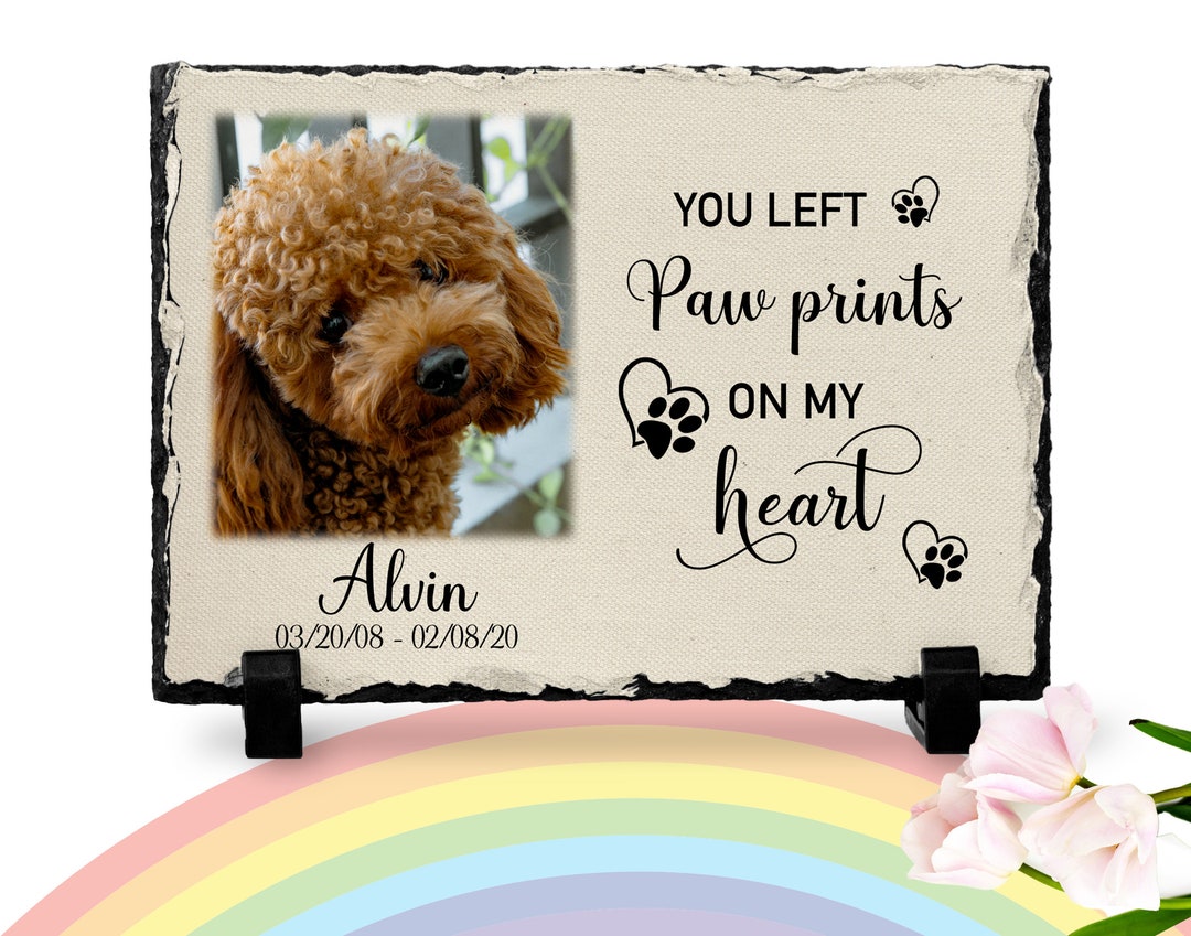 Dog Memorial Plaque | Paw Print | You Left Paw Prints on My Heart | Pet ...