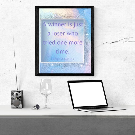 A Winner is Just a Loser Poster Download - Etsy