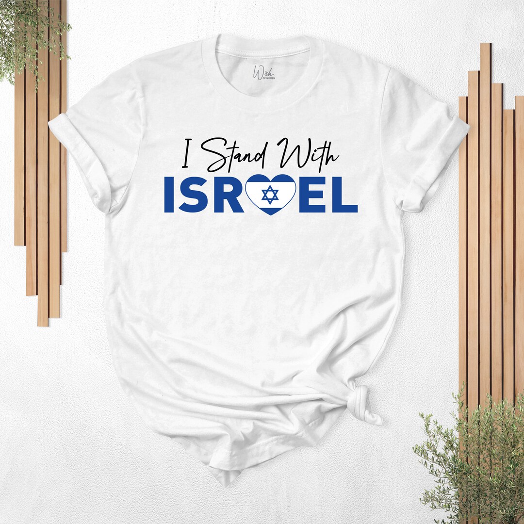 I Stand With Israel T-shirt Support Israel Shirt Israel - Etsy