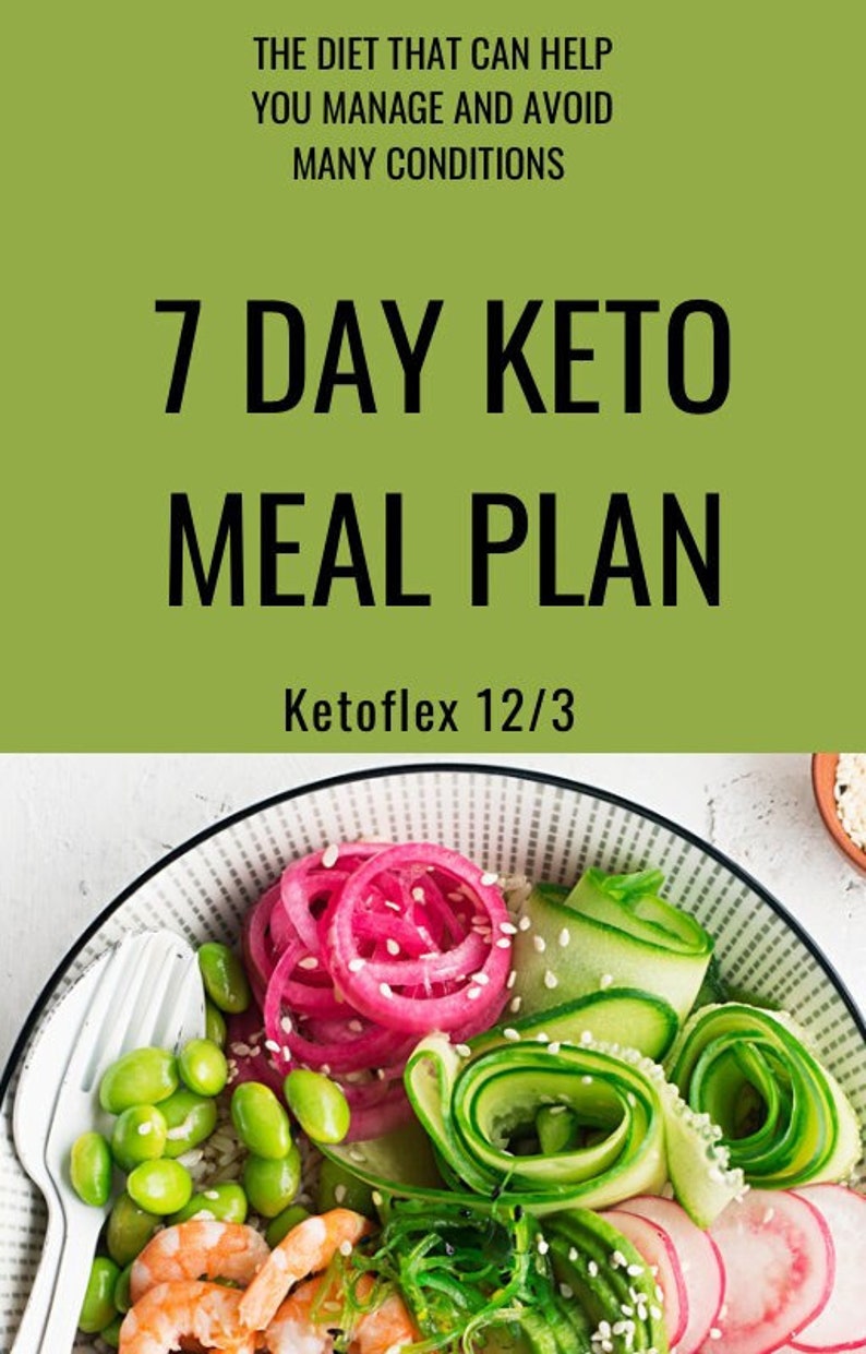 Keto Flex 12/3 Meal Plan. 7 Days of Meals Planned. Keto Flex is About ...
