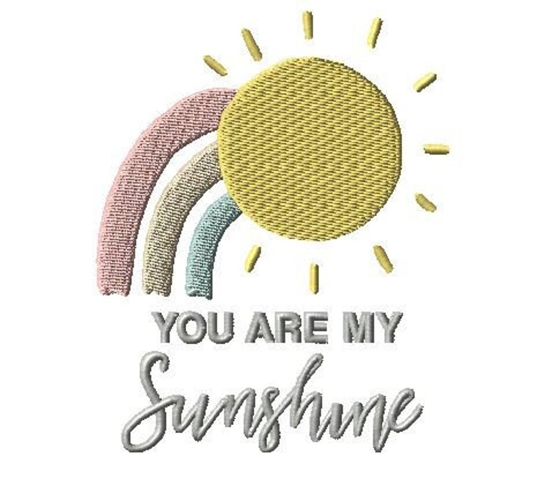 You Are My Sunshine Machine Embroidery Design (digital Download) - Etsy