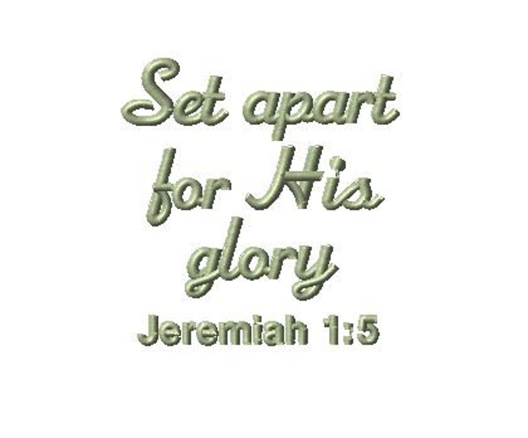 Christian Machine Embroidery Design, "set Apart for His Glory" Comes in ...