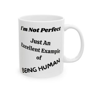 I'm Not Perfect Ceramic Mug, Motivational Coffee Cup - Etsy
