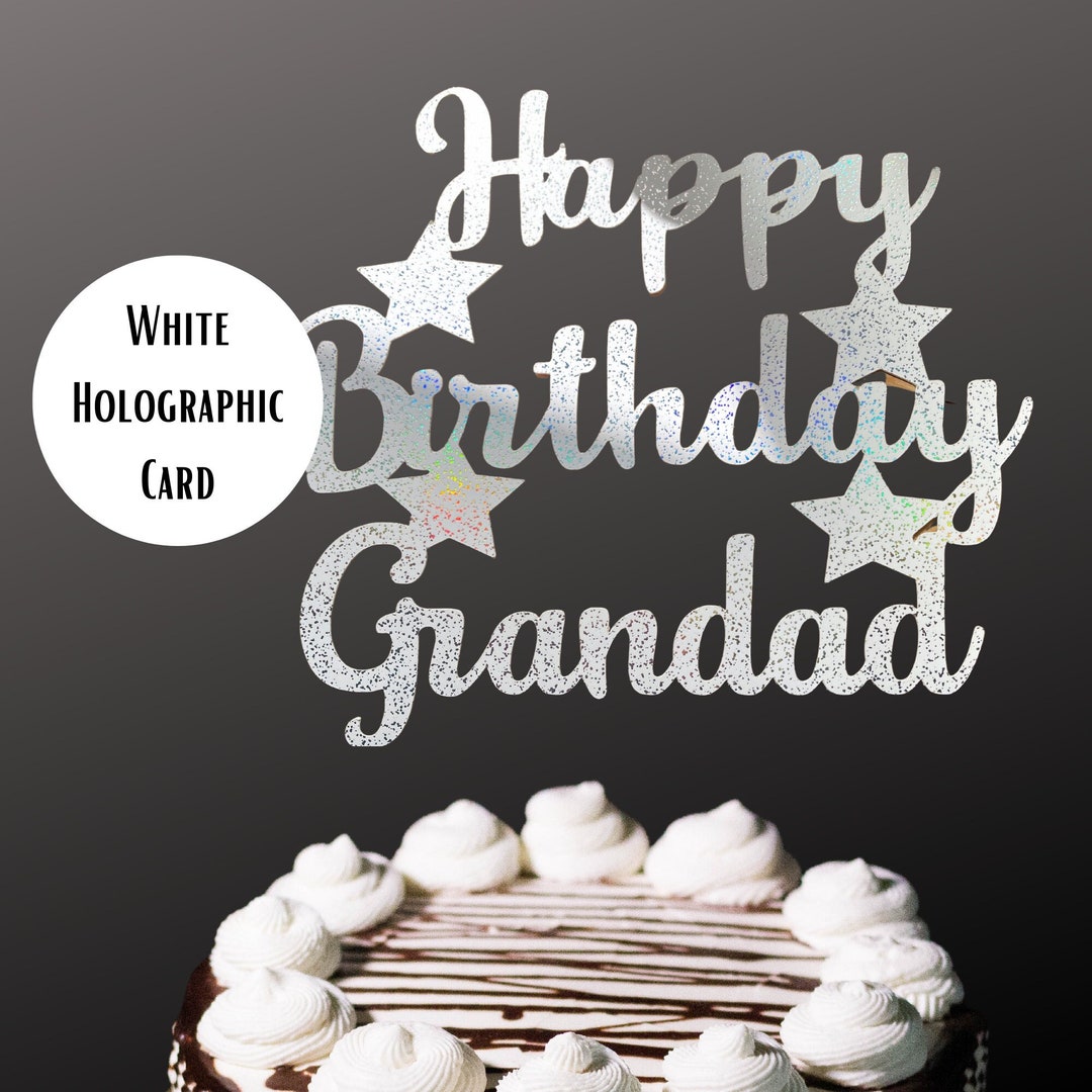 Happy Birthday Grandad Cake Topper, Grandpa Birthday Cake Topper With ...