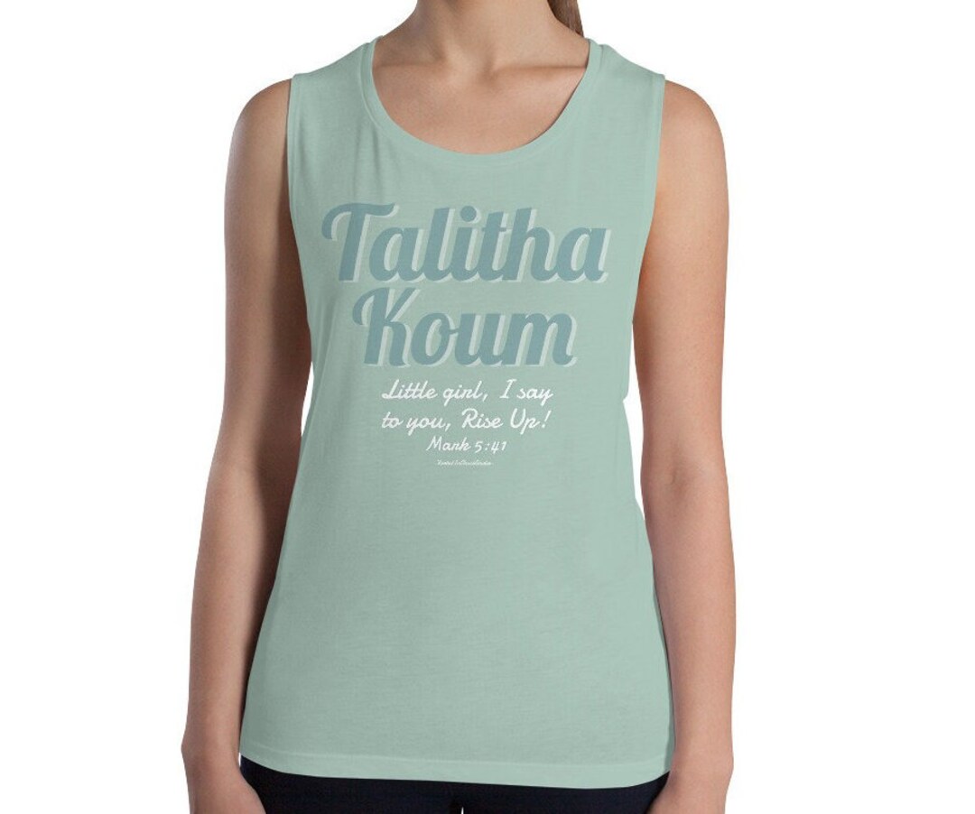 Talitha Koum Ladies’ Muscle Tank, Christian Muscle Tank, Inspirational ...