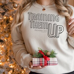 Training Them up Crewneck Sweatshirt, Proverbs 22:6 Christian Bible ...