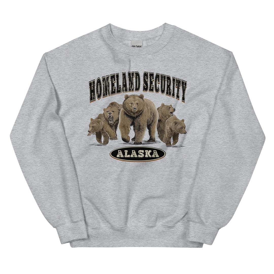 Alaska Homeland Security Grizzly Bears Sweatshirt - Etsy