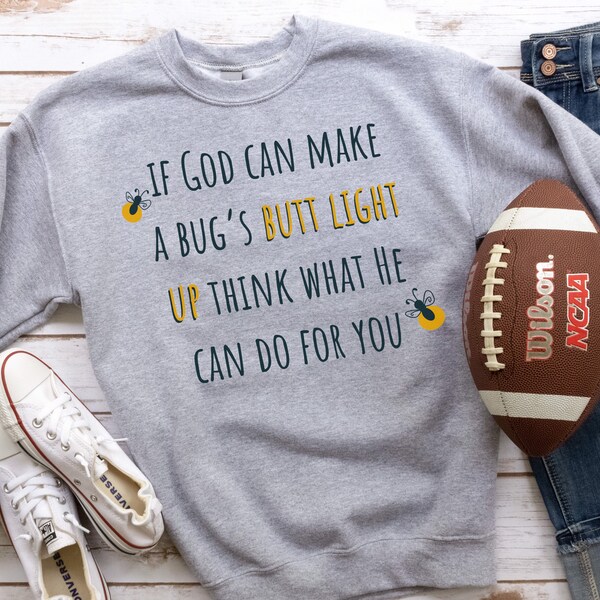 If God Can Make a Bugs Butt Light up Shirt - Etsy