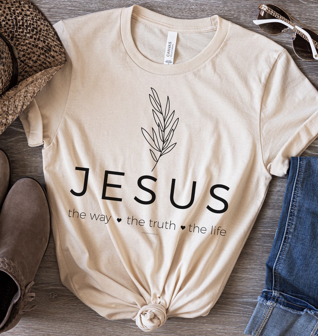 Jesus the Way Truth Life Shirt: Christian Women's Tee - Etsy