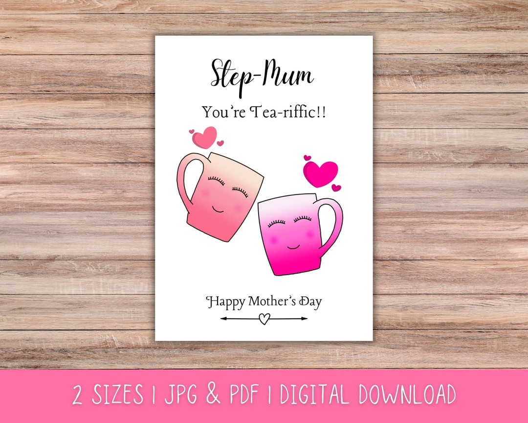 Printable Step Mum Mothers Day Card Tea-riffic PDF JPG Digital Download ...