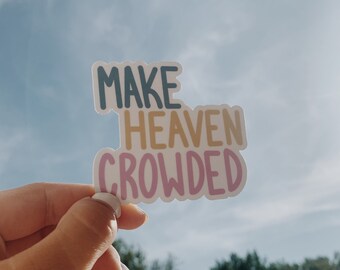 Make Heaven Crowded Sticker - Etsy