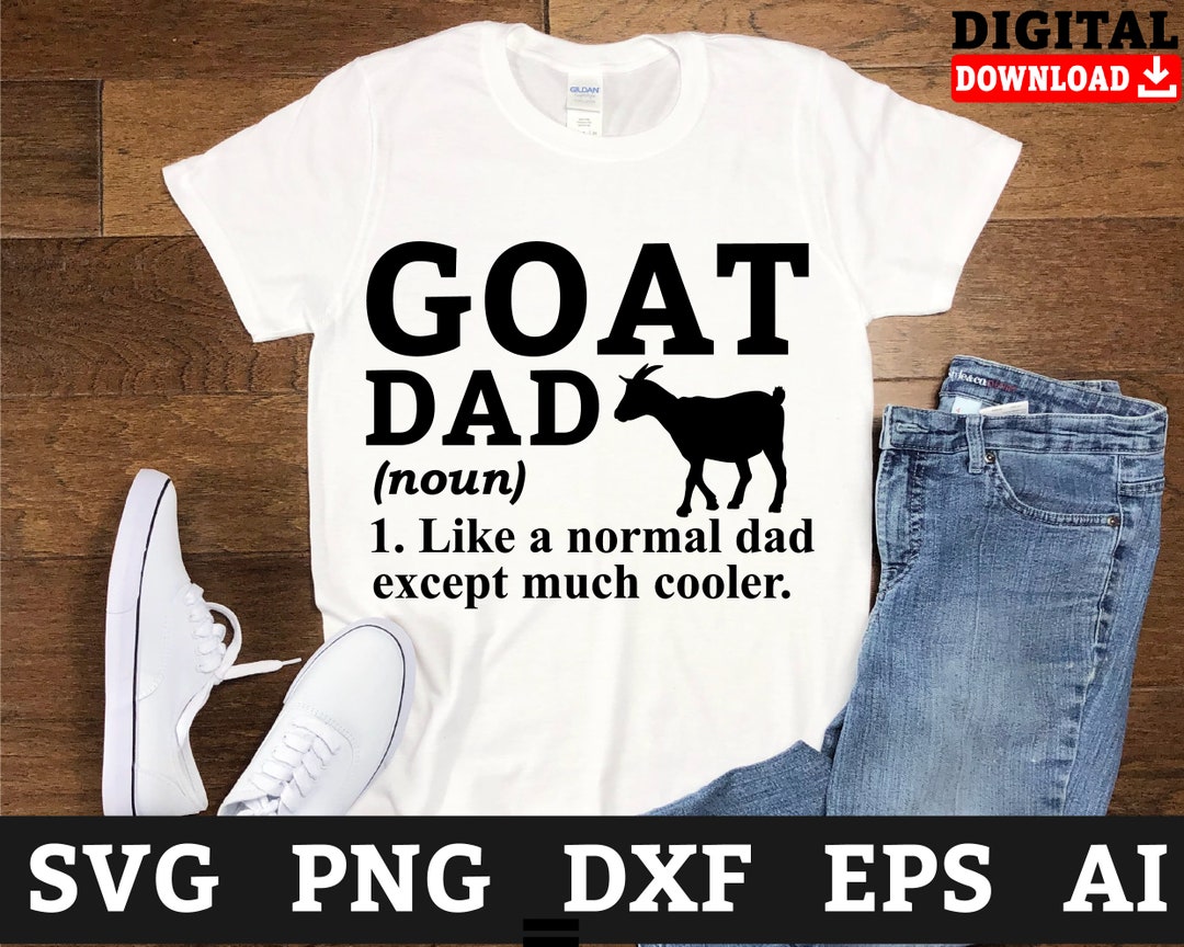 Goat Dad Svg Files - Farm Animal Svg, Goat Cricut Svg, Svg Files for ...