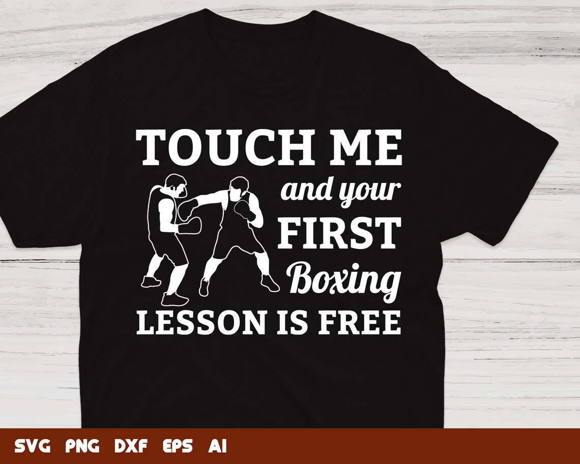 Touch Me and Your First Boxing Lesson is Free Svg Boxing - Etsy