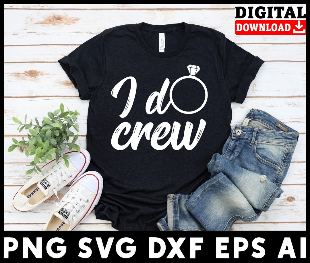 I Do Crew Bride PNG Sublimation Design - Perfect for Wedding, Bridal ...