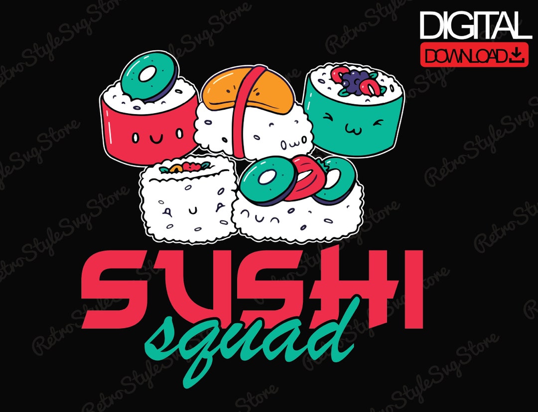 Sushi Squad Sushi Png Archivo Svg Sushi Rolls Png Sushi - Etsy México