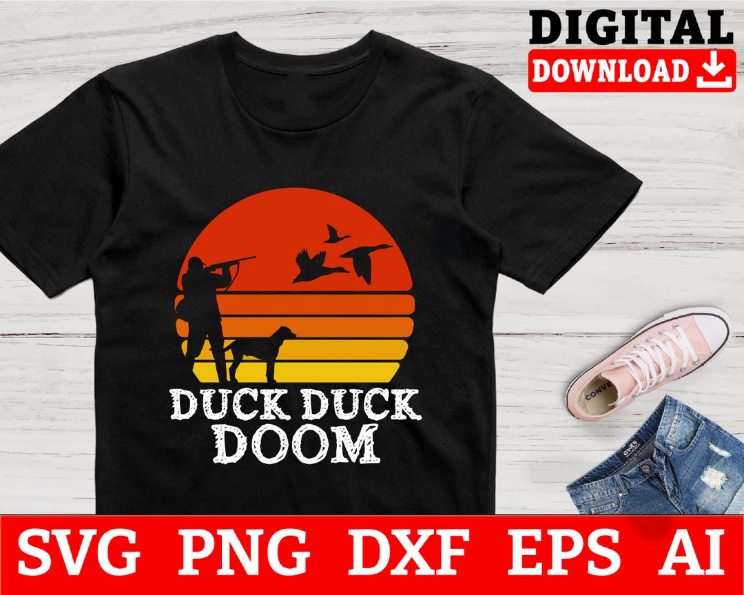 Duck Hunting Svg Files Duck Duck Doom Duck Hunter Svg - Etsy