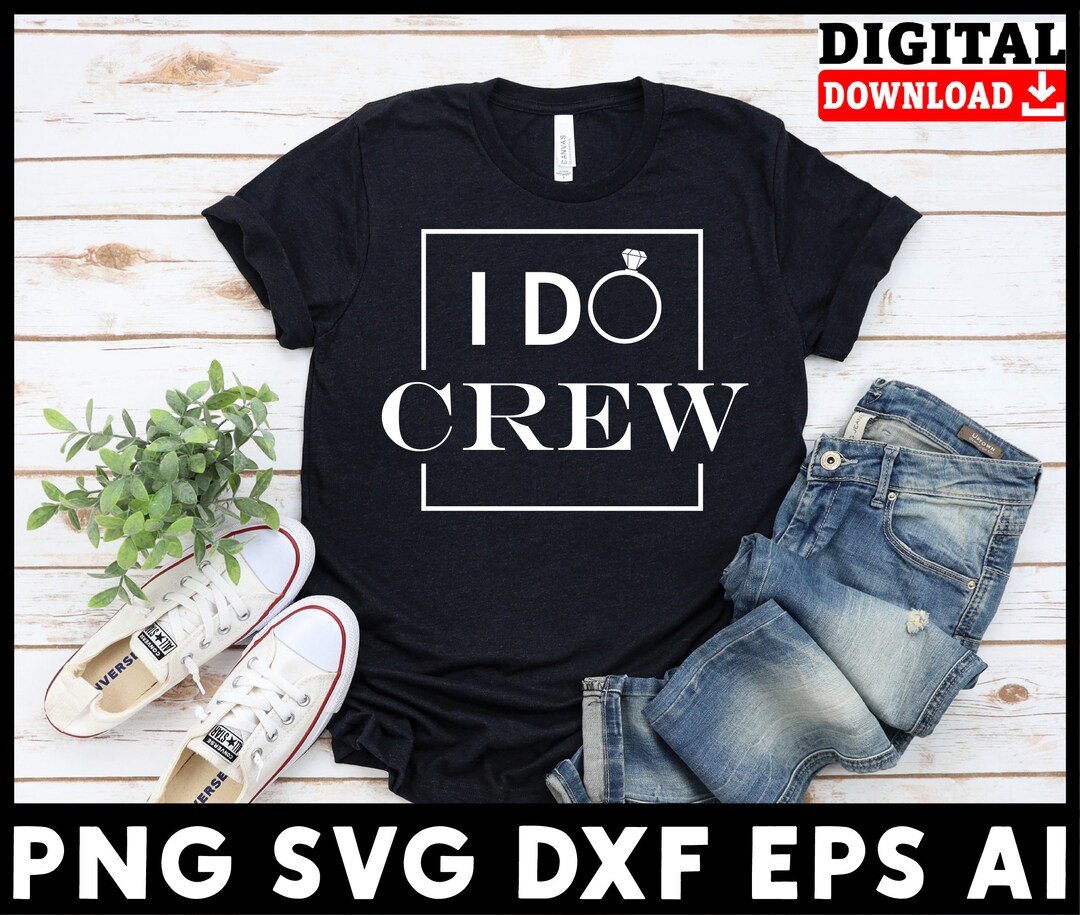 I Do Crew Bride PNG Sublimation Design - Perfect for Wedding, Bridal ...