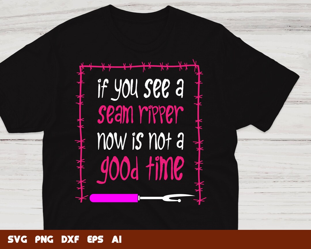 Seam Ripper SVG: Funny Sewing Quote Cut File (digital Download) - Etsy