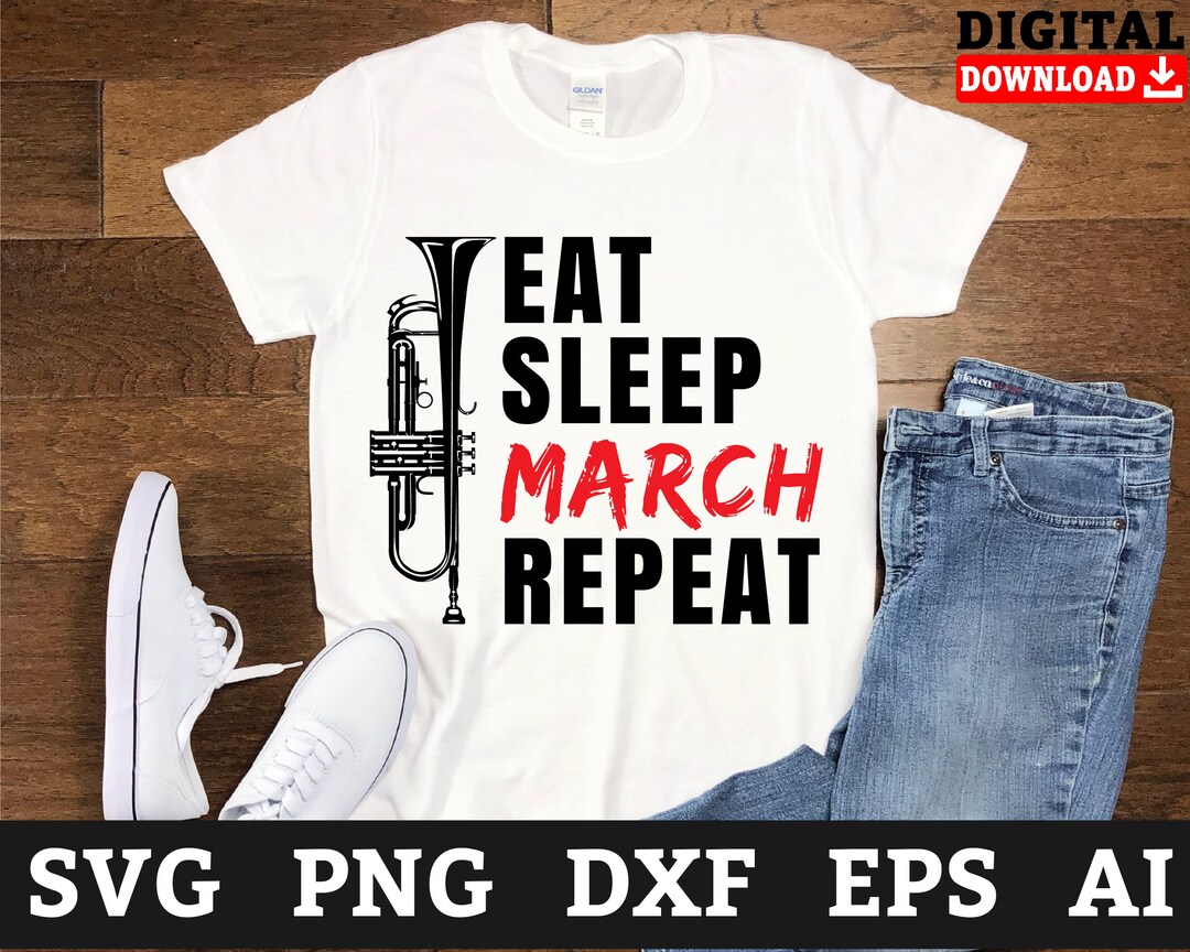 Eat Sleep March Repeat Trumpet Svg Files - Trumpet Player Svg, Music ...