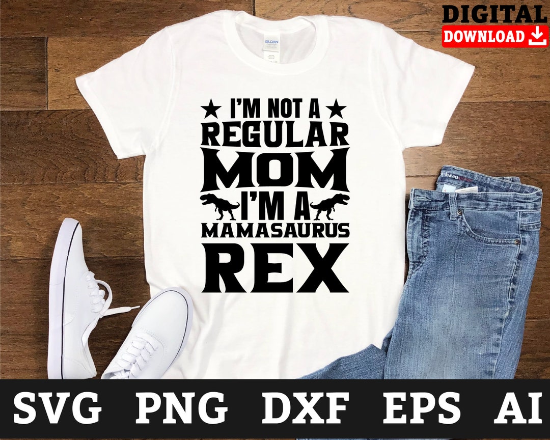 Mamasaurus Rex Dinosaur Svg Files Dino Svg T-rex Cricut - Etsy