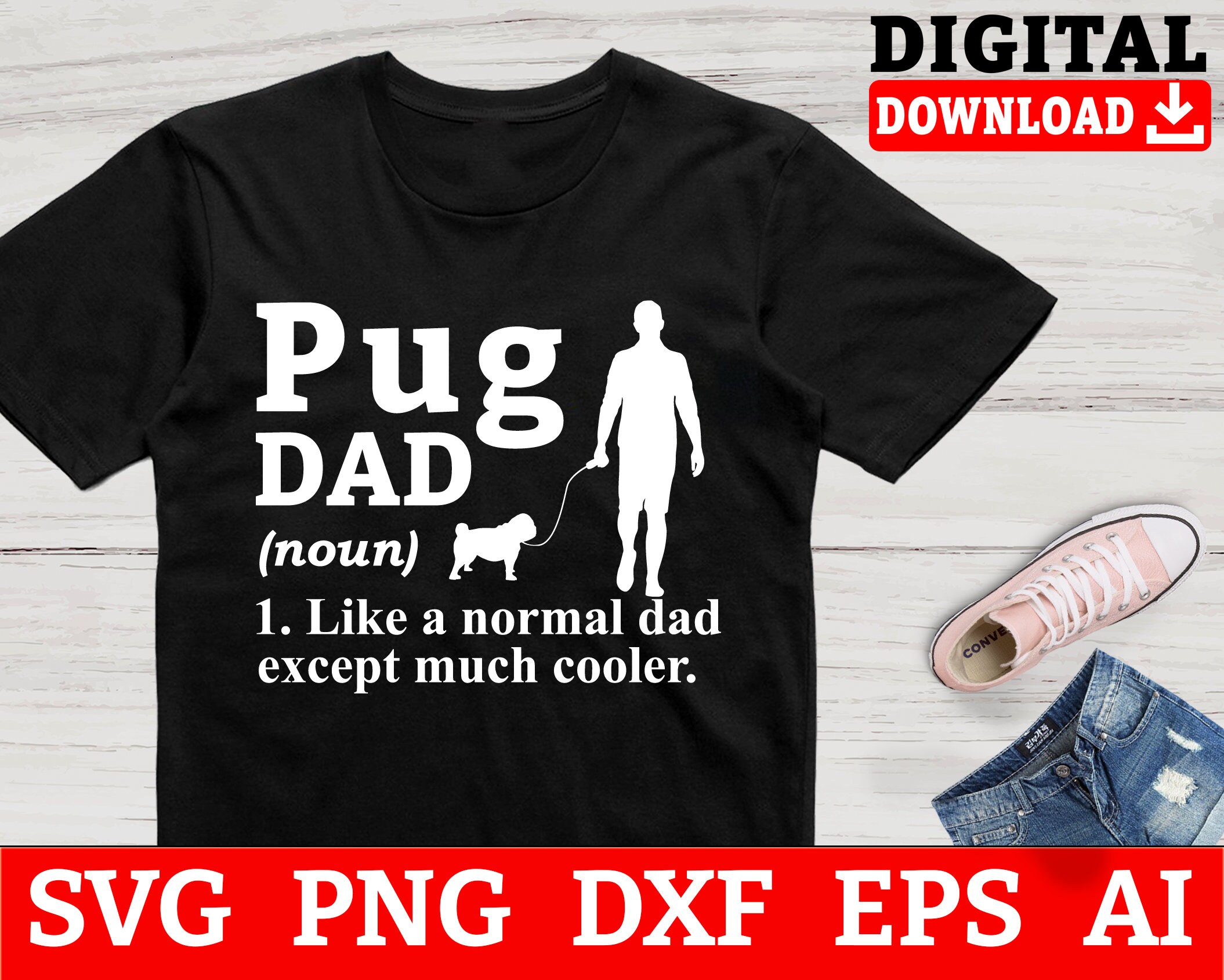 Pug Svg Files - Pug Dad Svg, Pug Cut File, Svg Files for Cricut ...