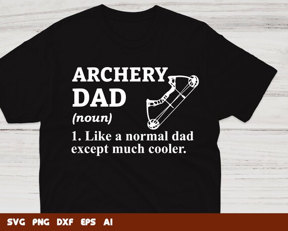 Archery Dad Definition Archery Svg Svgbow and Arrow - Etsy