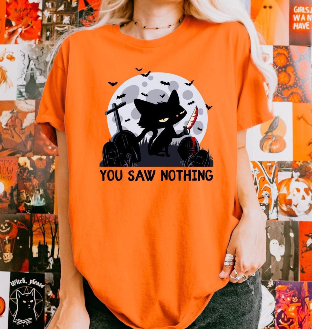 You Saw Nothing Black Cat Halloween Tee - Spooky Humor - Etsy