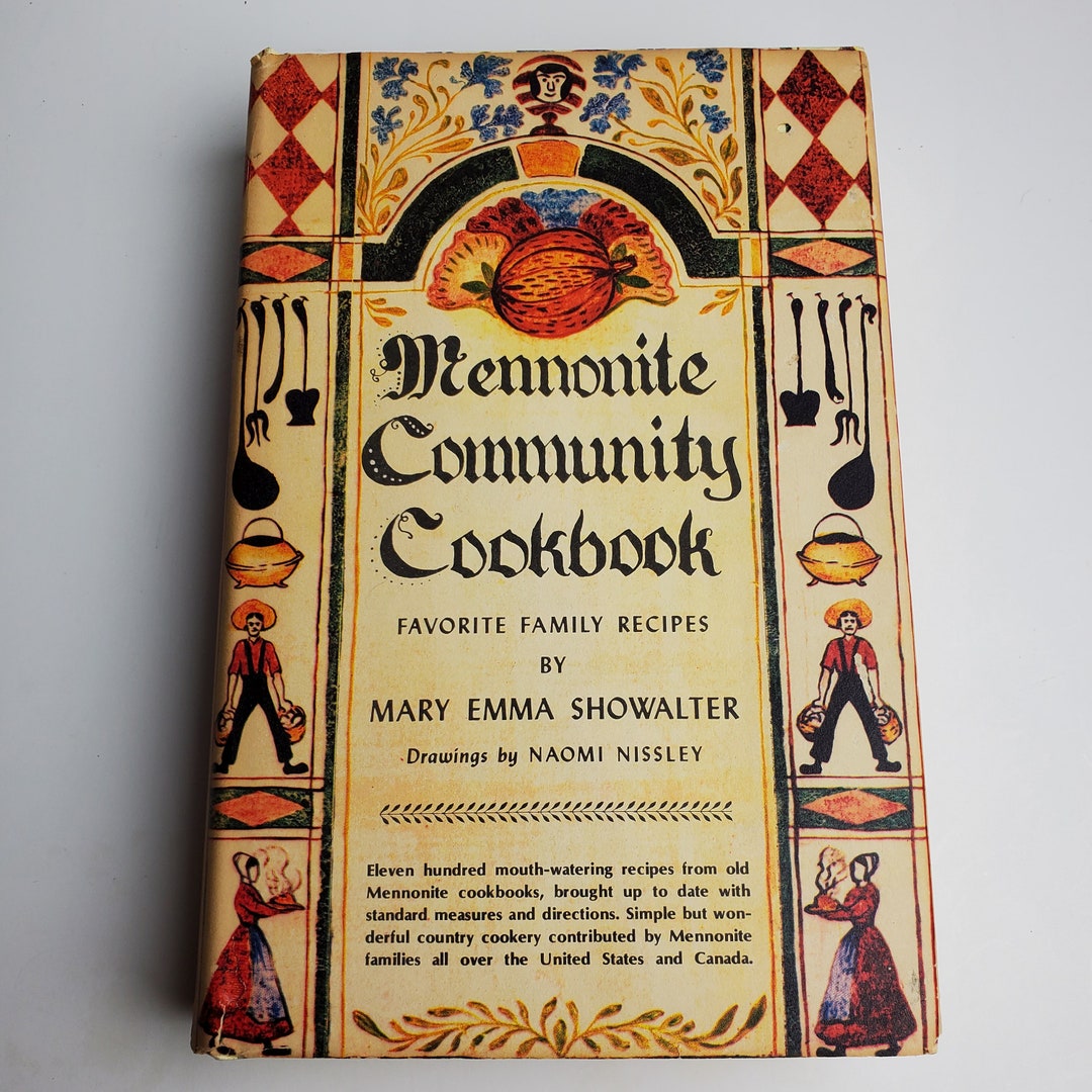 Rare Vintage 1974 Edition Hardcover Mennonite Community Cookbook ...