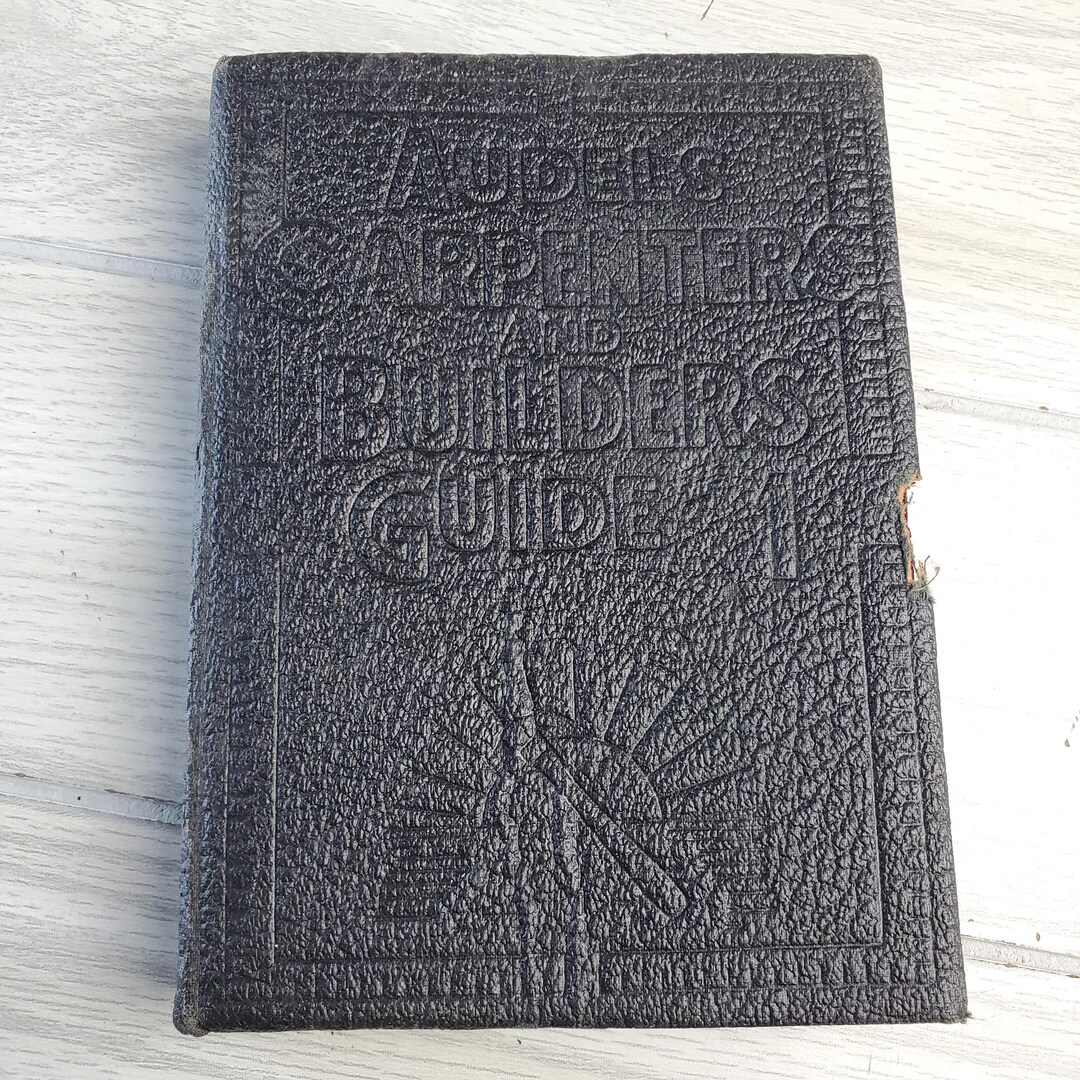 1945 Edition Audels Carpenters and Builders Guide #1 Softcover Book ...