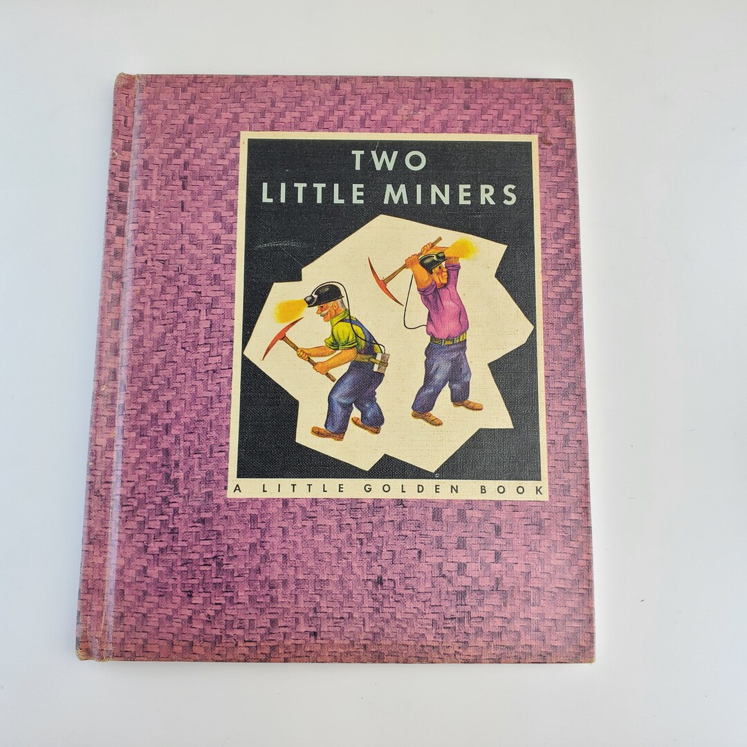 Two Little Miners Rare 1949 Goldencraft Cloth Binding Little Golden ...