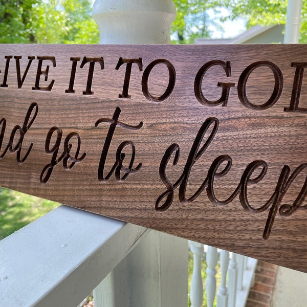 Give It to God and Go to Sleep Sign - Etsy
