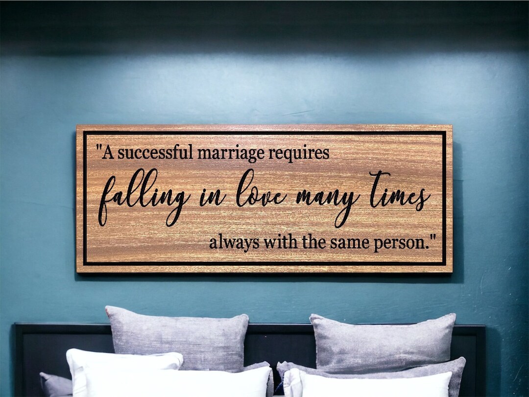 A Successful Marriage Requires Falling in Love Many Times, Always With ...