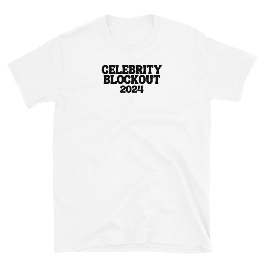 Block Them All T-shirt, Block Celebrities Tee Block Out 2024 Shirt 6 - Etsy