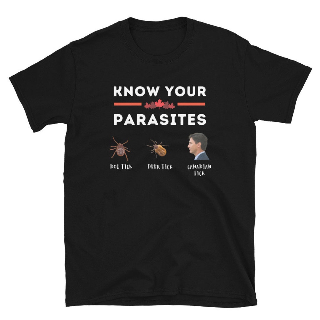 Know Your Parasites, Trudeau Shirt, F Trudeau Shirt, Freedom Convoy ...