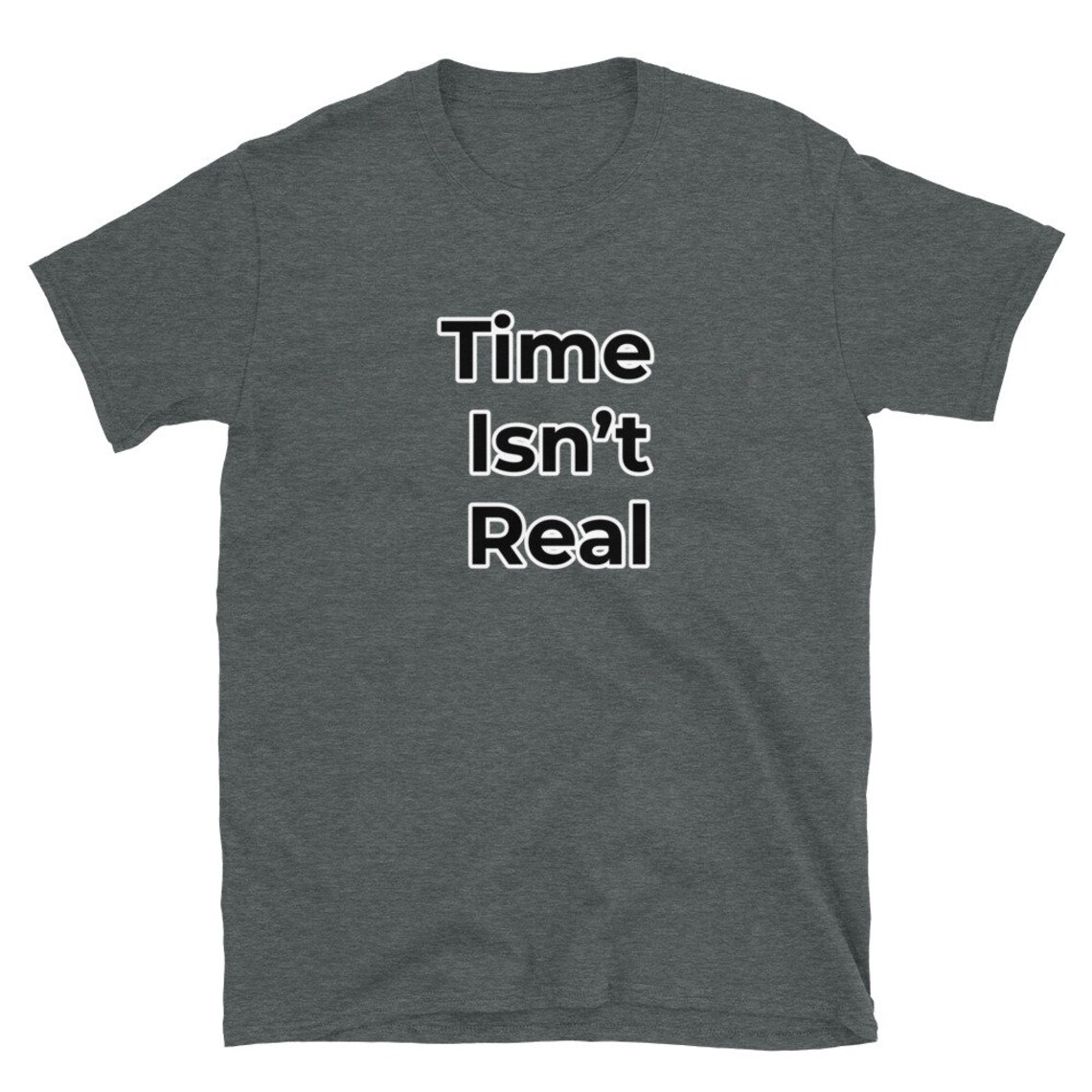 Time Isnt Real Short-sleeve Unisex T-shirt - Etsy