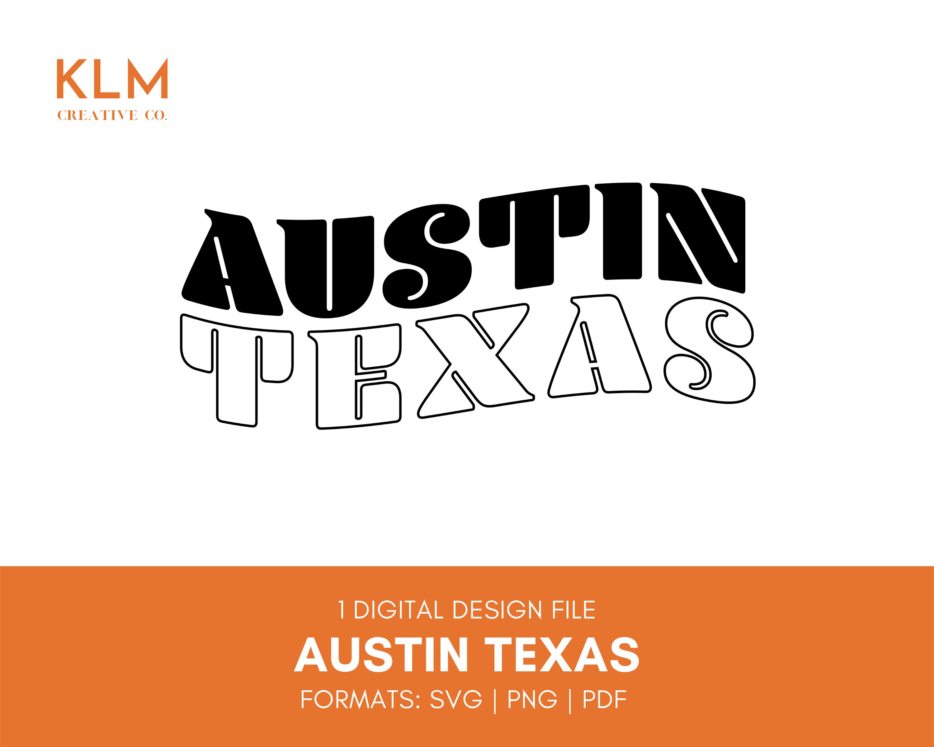 Austin Texas Svg Austin Texas Clipart Austin Svg Austin TX Svg Texas ...