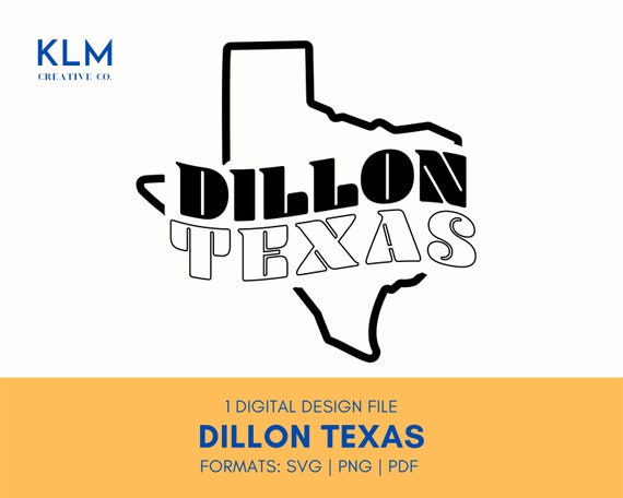Dillon Texas Svg Dillon Texas Clipart Dillon Svg Dillon - Etsy