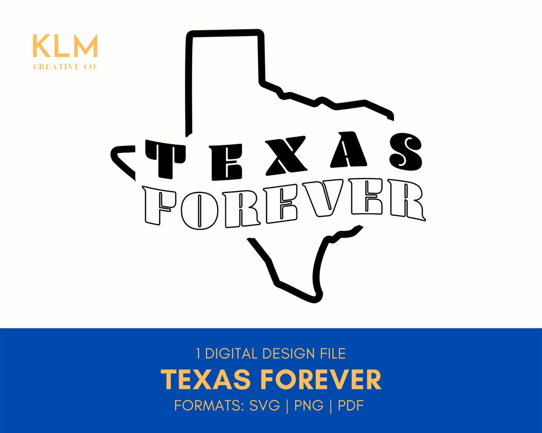 Texas Forever Svg Texas Forever Clipart TX Forever Svg - Etsy