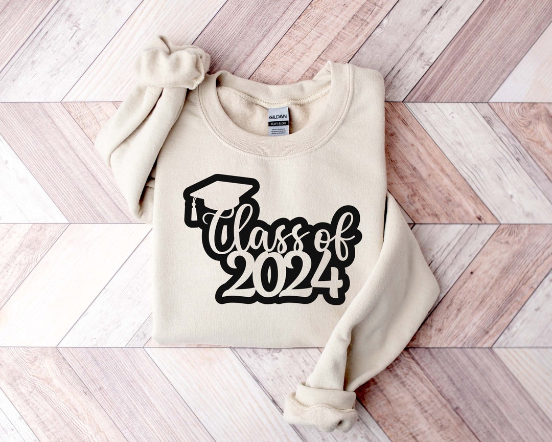 Graduation Sweatshirt, Class of 2024 Sweatshirt, Senior 2024 Shirt ...