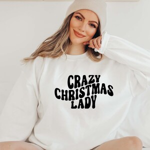 Crazy Christmas Lady Sweatshirt, Christmas Sweatshirt, Christmas Jumper ...