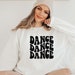 Dance Sweatshirt, Dance Shirt, Dance, Dancer Sweatshirt, Dance Lover ...